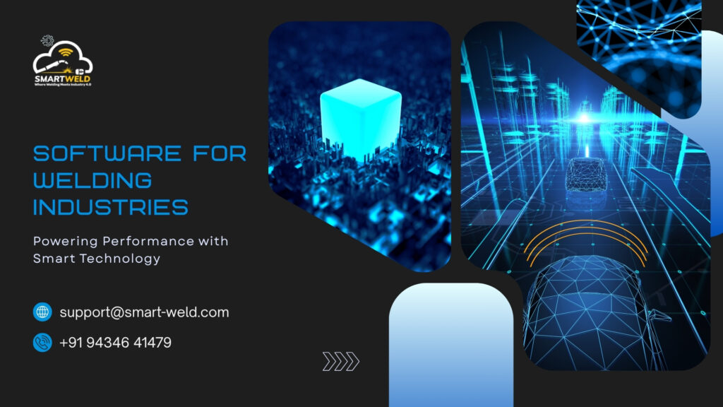 Software for Welding Industries: Improve Weld Quality, Performance ...